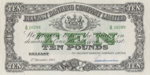Belfast Banking Company 10 Pounds - Exchange yours for cash